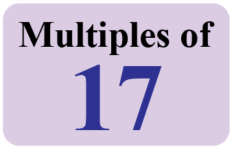 Multiples of 17- Cuemath